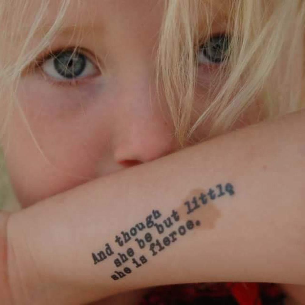 And Though She Be But Little, She Is Fierce Temporary Tattoo - And ...